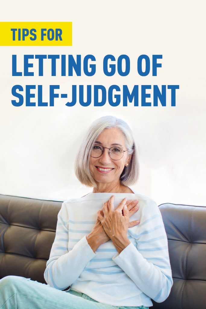Tips for Letting Go of Self-Judgment
